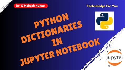 PYTHON DICTIONARIES IN JUPYTER NOTEBOOK - YouTube