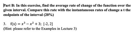 Solved Part B In This Exercise Find The Average Rate Of Chegg Com