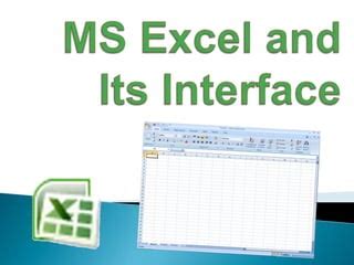 Chapter 1 Lesson 2 MS Excel And Its Interface PPTX