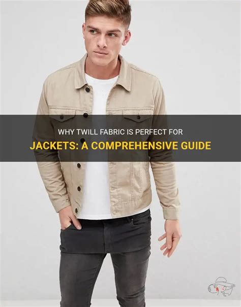 Why Twill Fabric Is Perfect For Jackets A Comprehensive Guide Shunvogue