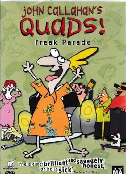 John Callahans Quads Freak Parade Neverdiemedia
