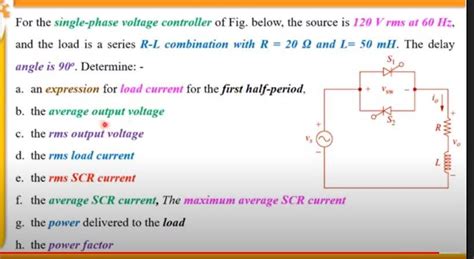 Solved For The Single Phase Voltage Controller Of Fig Chegg Com