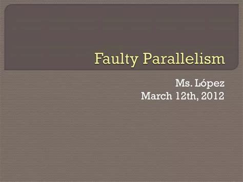 Ppt Faulty Parallelism Powerpoint Presentation Free Download Id