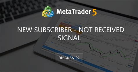 New Subscriber Not Received Signal Mt4 General Mql5 Programming