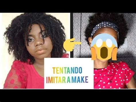 Tentando Reproduzir A Make Da Aninhamelosouza Youtube