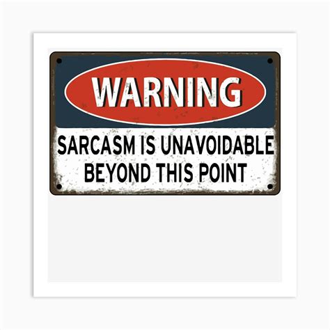 Proceed With Caution Art Print By Siloart Fy