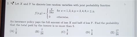 solved 2 let x and y be discrete loss random variables with
