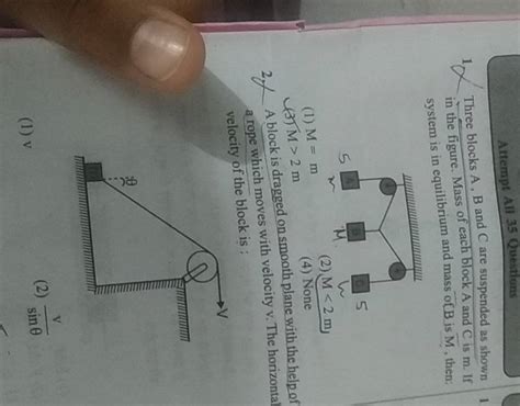 Three Blocks A B And C Are Suspended As Shown In The Figure Mass Of Eac