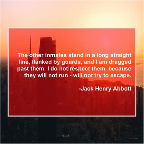 Jack Henry Abbott The Other Inmates Stand In Bitlyttfn1