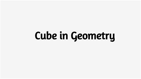Cube In Geometry Youtube