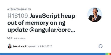 Javascript Heap Out Of Memory On Ng Update Angularcore Angularcli