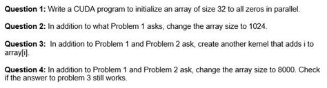 Solved Question 1 Write A CUDA Program To Initialize An Chegg Com