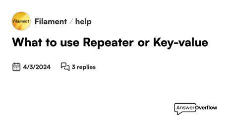 What To Use Repeater Or Key Value Filament
