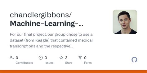 GitHub Chandlergibbons Machine Learning Medical Transcription Project For Our Final Project
