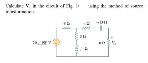 Solved Calculate Vx In The Circuit Of Fig Using The Chegg