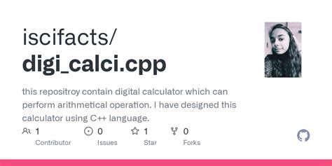 Github Iscifactsdigicalcicpp This Repositroy Contain Digital