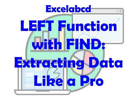 Lesson251 Left Function With Find Extracting Data Like A Pro Excelabcd