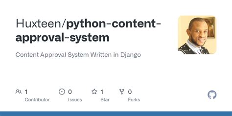 Github Huxteenpython Content Approval System Content Approval System Written In Django