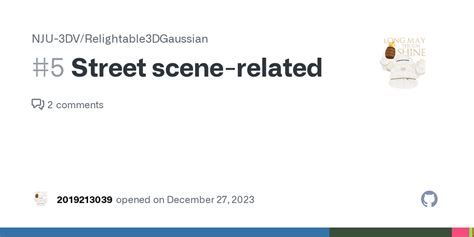 Street Scene Related Issue NJU DV Relightable DGaussian GitHub