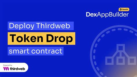 Tutorial Deploy Thirdweb Token Drop Smart Contract With Dexappbuilder