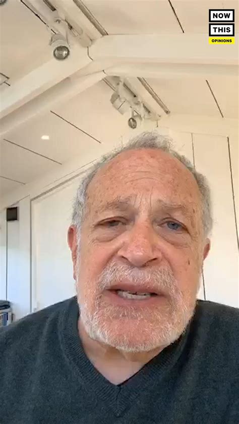 Robert Reich Calls For More Protections For Essential Workers The Job Market Has Fallen Off A