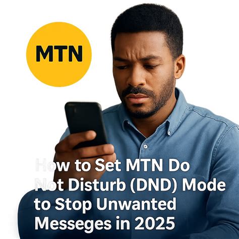 How To Set Mtn Do Not Disturb Dnd Mode To Stop Unwanted Messages In 2025