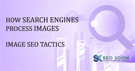 How Search Engines Process Images And Key Image SEO Tactics