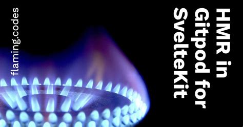 Guide For Hot Module Reload With Sveltekit And Gitpod
