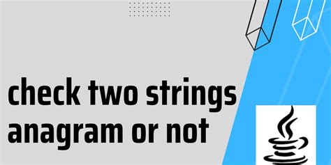 Anagram Program In Java Dev Community