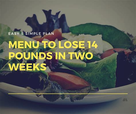 Menu To Lose 14 Pounds In Two Weeks Hubpages