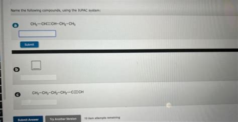 solved name the following compounds using the iupac system