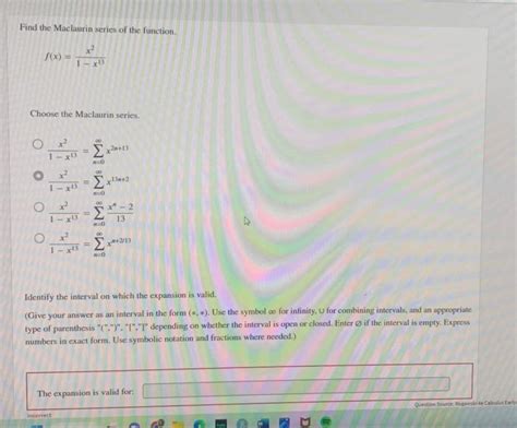 Solved Find The Maclaurin Series Of The Function