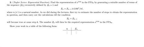 Solved 2 Taylor Series Exponential Function Find The