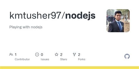 Github Kmtusher97nodejs Playing With Nodejs