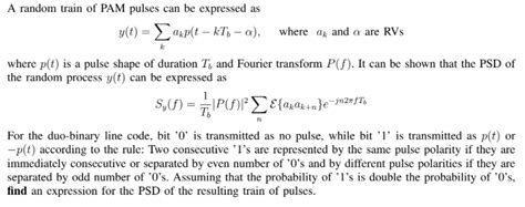 Solved A Random Train Of Pam Pulses Can Be Expressed As Yt