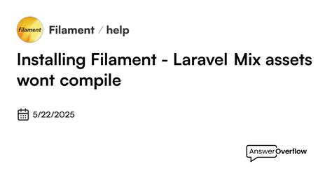 Installing Filament Laravel Mix Assets Wont Compile Filament