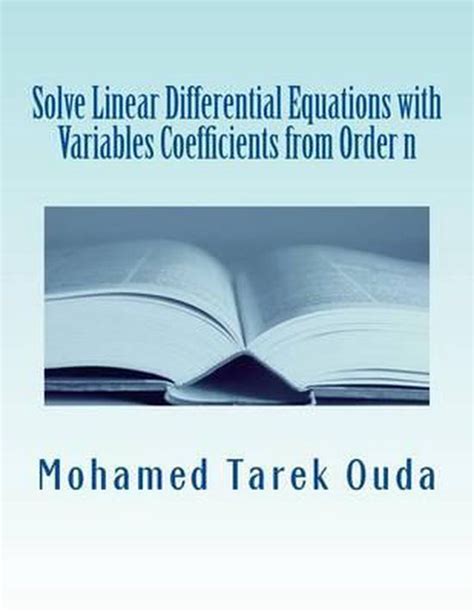 Solve Linear Differential Equations With Variables Coefficients From