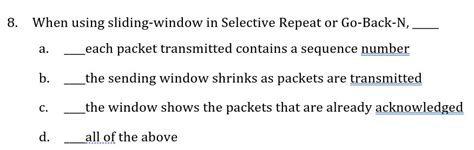 Solved When Using Sliding Window In Selective Repeat Or