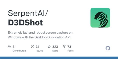 Github Serpentaid3dshot Extremely Fast And Robust Screen Capture On