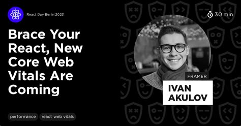 Video Brace Your React New Core Web Vitals Are Coming By Ivan Akulov