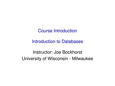 Ppt Course Introduction Introduction To Databases Powerpoint