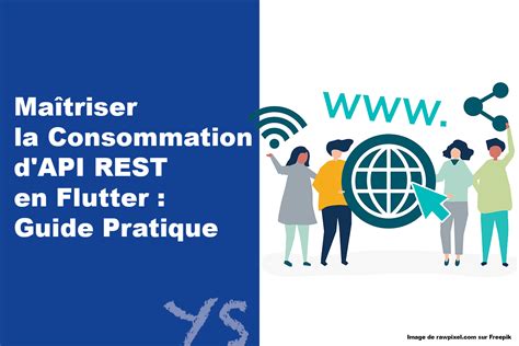 Maîtriser La Consommation Dapi Rest En Flutter Guide Pratique Youskil