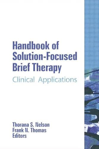 Handbook Of Solution Focused Brief Therapy Clinical Applications By