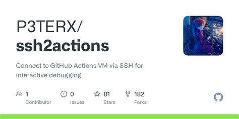 Github P3terxssh2actions Connect To Github Actions Vm Via Ssh For Interactive Debugging