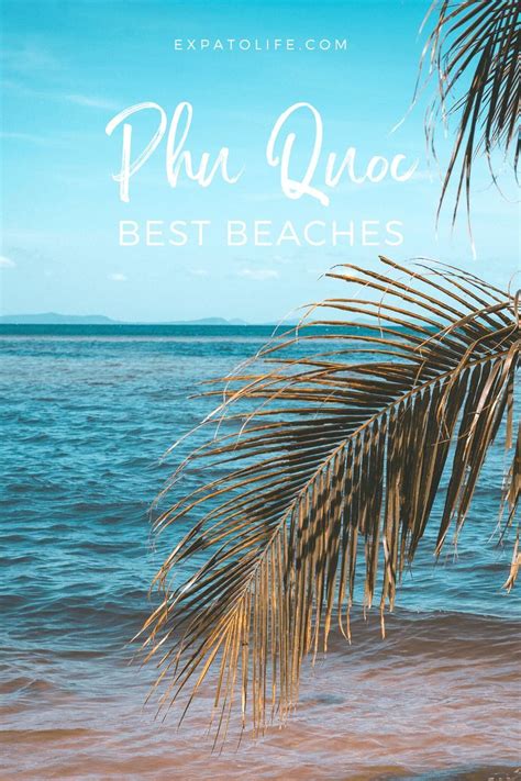 7 Best Beaches In Phu Quoc Vietnam Youll Love Expatolife Vietnam