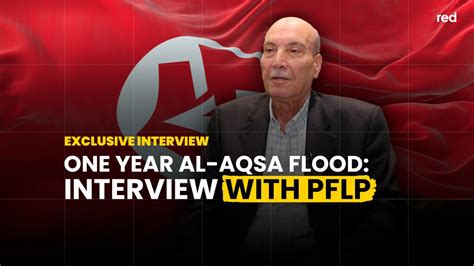 One Year After October 7 Interview With Pflp Red Media