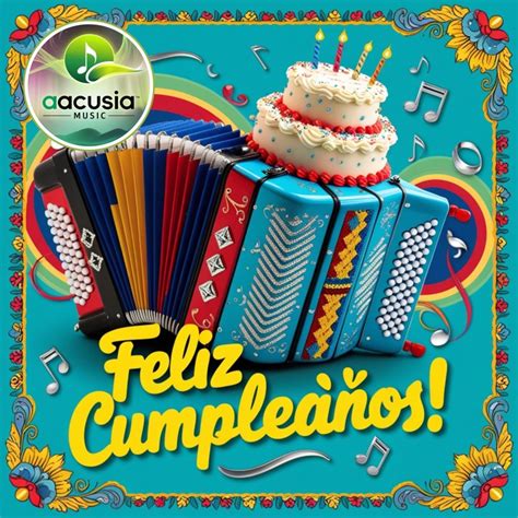 Feliz cumpleaños Hoy celebramos contigo AACUSIA MUSIC AACUSIA MUSIC Song Lyrics Music Videos