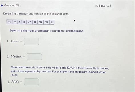 Solved Determine The Mean And Median Of The Following Data Chegg