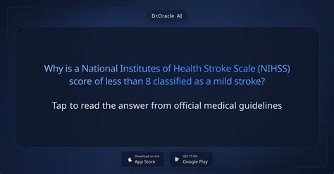 Why Is A National Institutes Of Health Stroke Scale Nihss Score Of Less Than 8 Classified As A