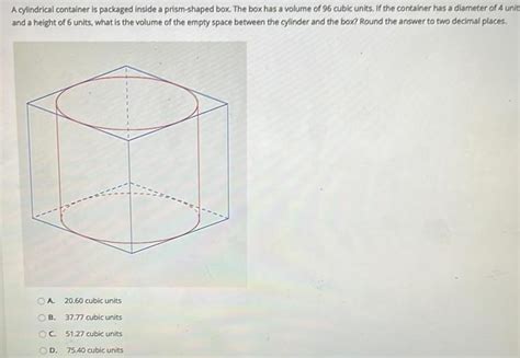 Answered A Cylindrical Container Is Packaged Inside A Prism Shaped